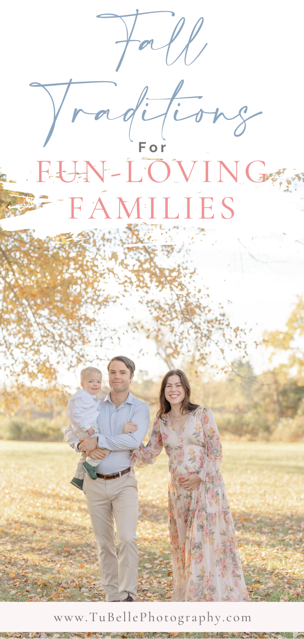 Fall Traditions For Fun-Loving Families - TuBelle Photography